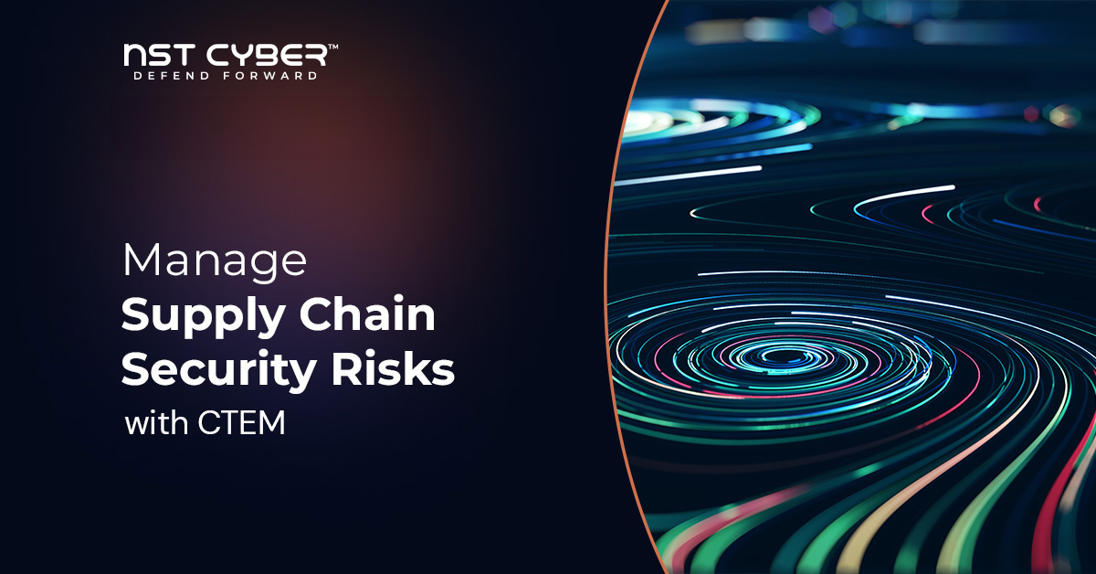 Nst Cyber Blogs Manage Supply Chain Security Risks With Continuous